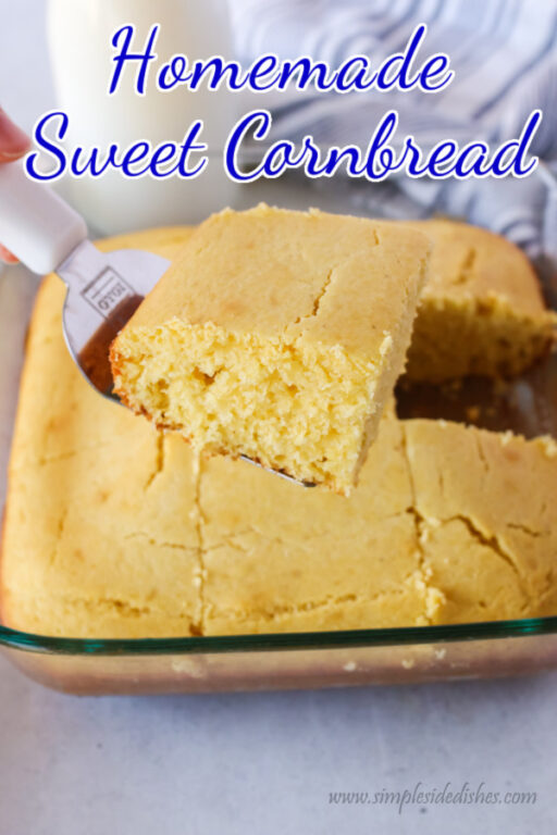 Homemade Sweet Cornbread - simplesidedishes.com
