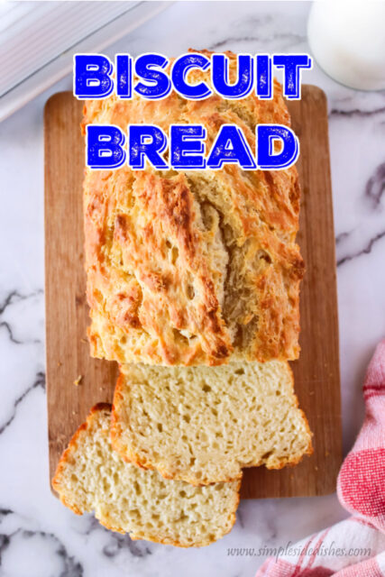 Biscuit Bread - simplesidedishes.com